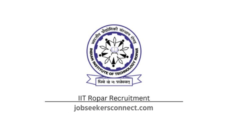 IIT Ropar Recruitment 2024,for Non-Teaching Posts, Apply Now - Job Seekers